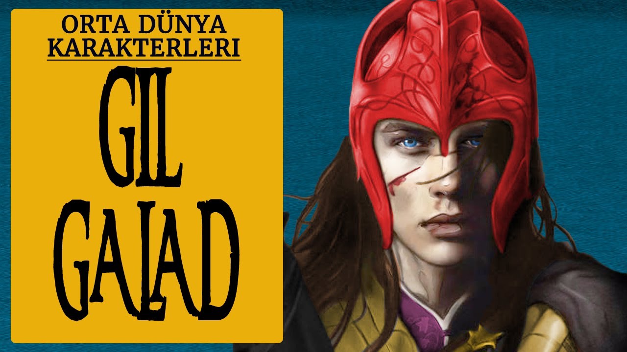 GIL GALAD - Legendarium Türkiye